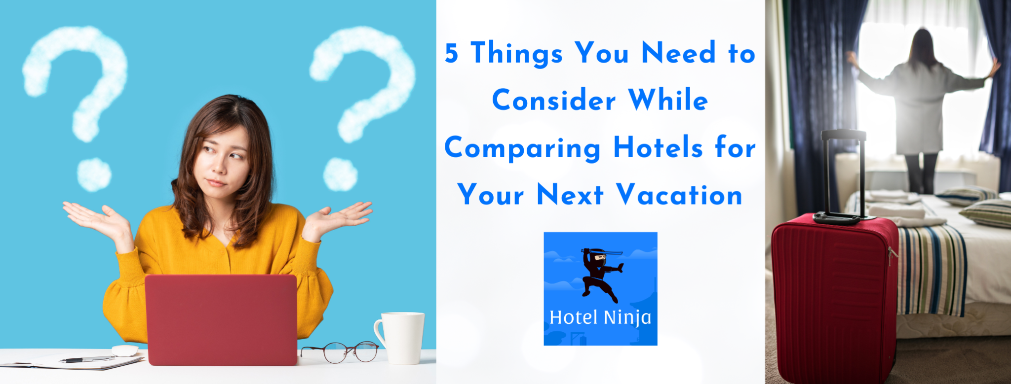 5 Things You Need to Consider While Comparing Hotels for Your Next ...